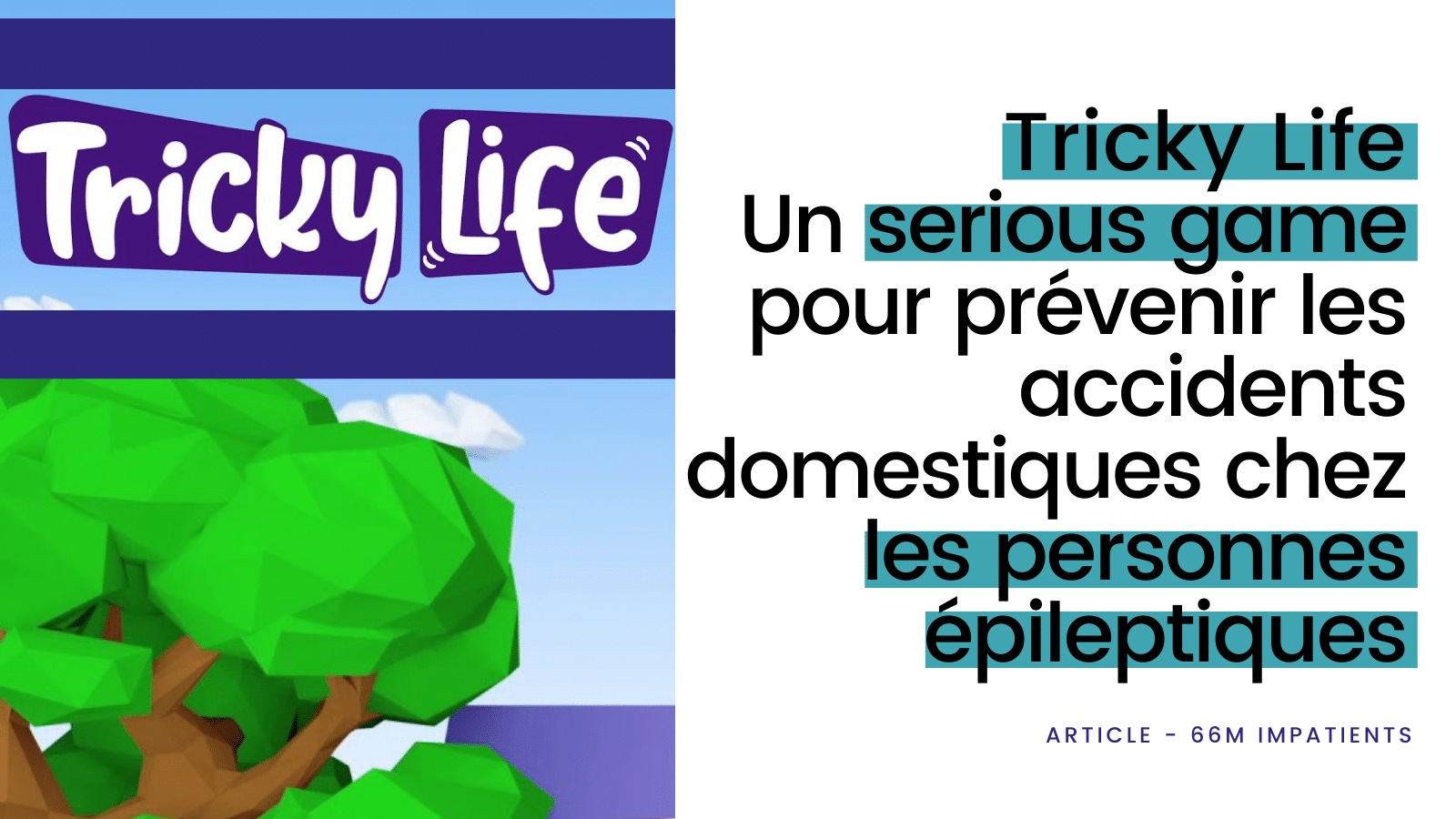 Tricky Life : Un serious game pour prévenir les accidents domestiques ...