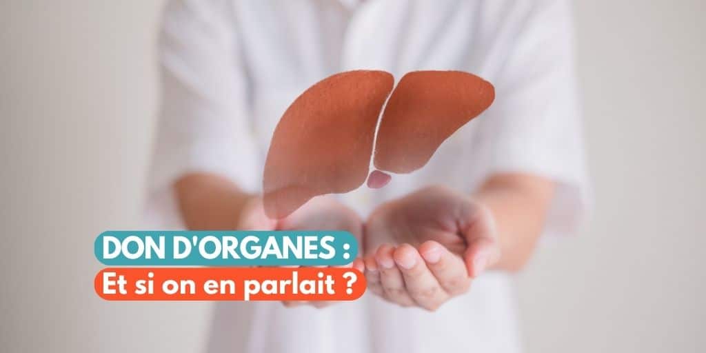 Don d’organes : et si on en parlait ? - France Assos Santé