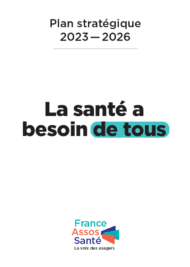Plan stratégique 2023-2026 : La santé a besoin de tous - France Assos Santé