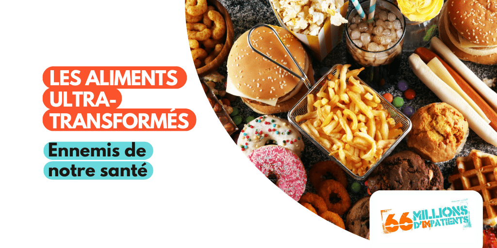 Les aliments ultra-transformés, ennemis de notre santé - France Assos Santé